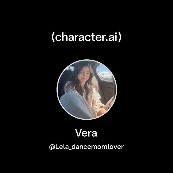 Chat with Vera | character.ai | AI Chat, Reimagined–Your Words. Your World.