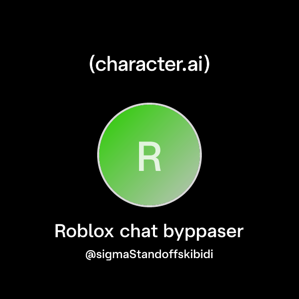 Chat with Roblox chat byppaser | character.ai | AI Chat, Reimagined ...