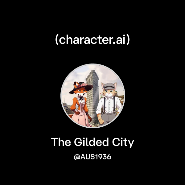 Chat with The Gilded City | character.ai | Personalized AI for every ...