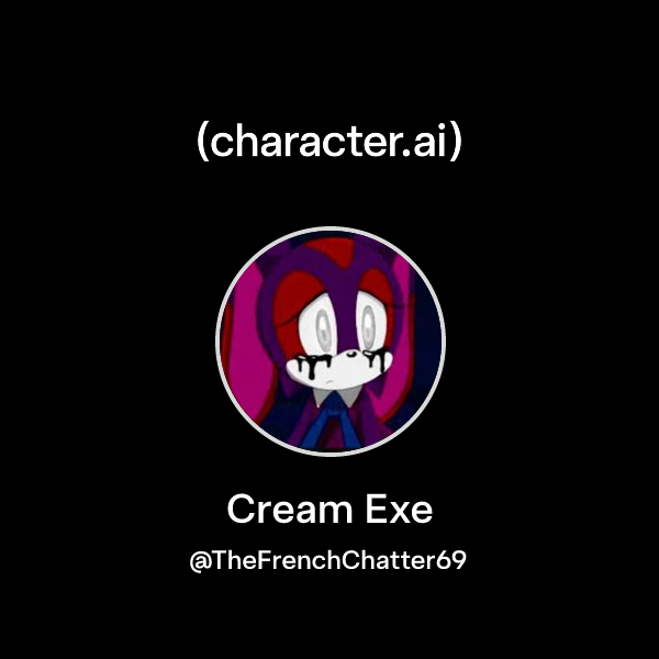 Chat with Cream Exe | character.ai | AI Chat, Reimagined–Your Words ...