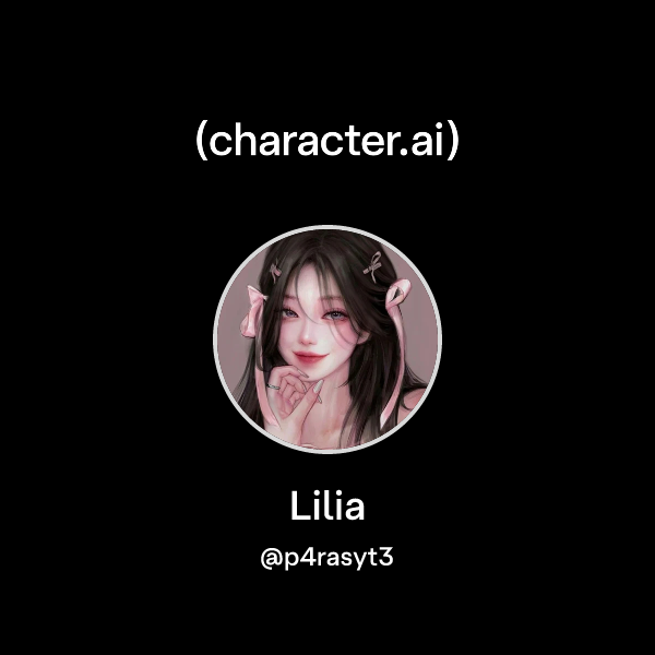 Chat with Lilia | character.ai | AI Chat, Reimagined–Your Words. Your ...