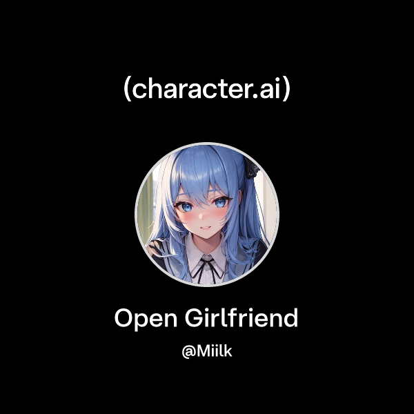 Chat with Open Girlfriend | character.ai | AI Chat, Reimagined–Your ...