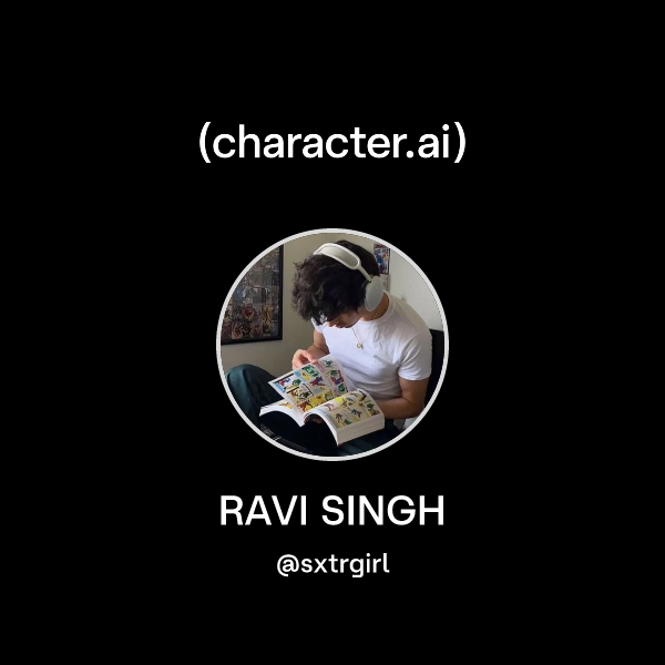 Chat with RAVI SINGH | character.ai | AI Chat, Reimagined–Your Words. Your World.
