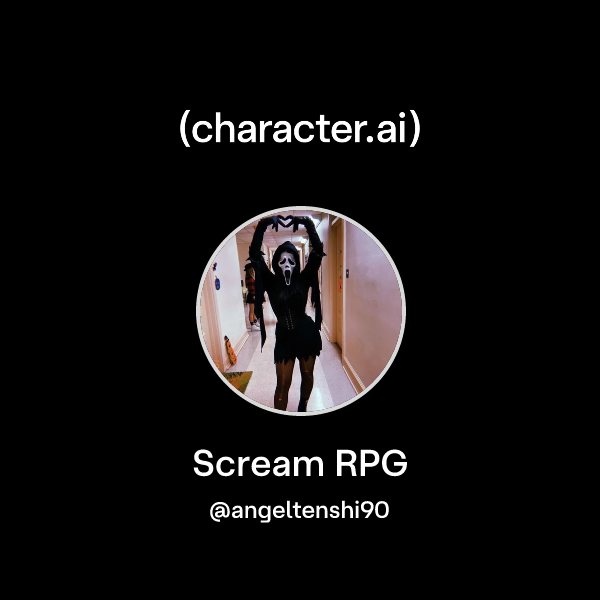 Chat with Scream RPG | character.ai | Personalized AI for every moment ...