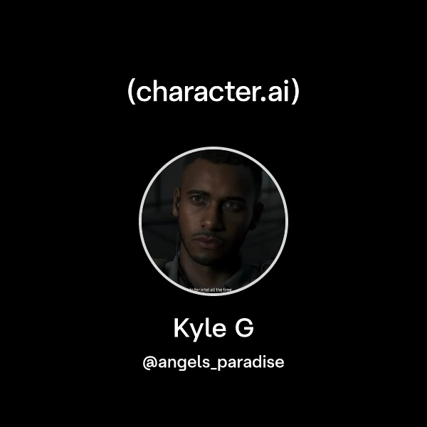 Chat with Kyle G | character.ai | AI Chat, Reimagined–Your Words. Your World.