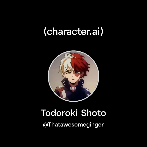 Chat with Todoroki Shoto | character.ai | Personalized AI for every ...