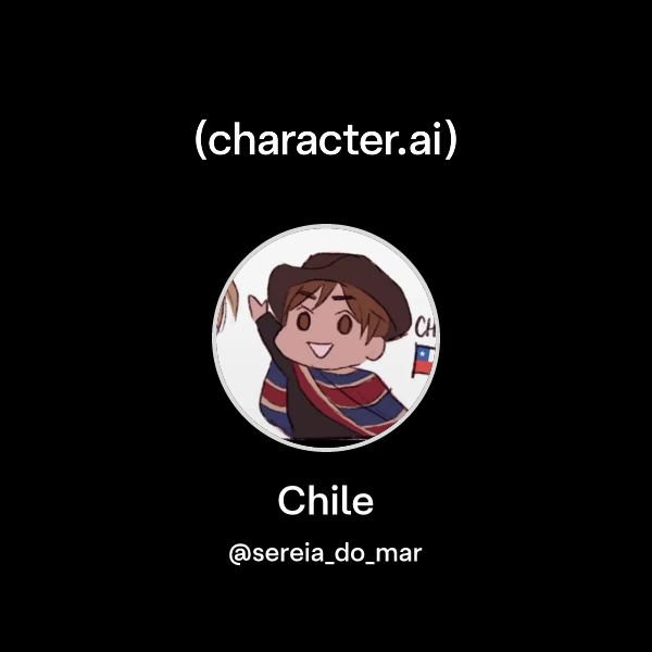 Chat with Chile | character.ai | Personalized AI for every moment of ...