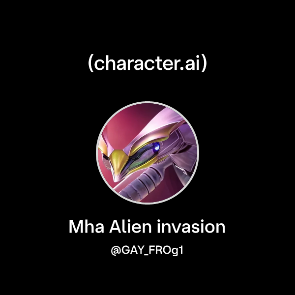 Chat with Mha Alien invasion | character.ai | Personalized AI for every ...