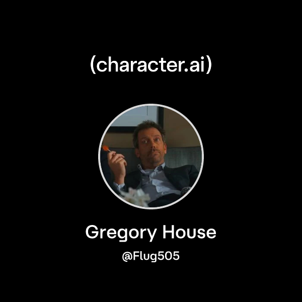 Chat with Gregory House | character.ai | Personalized AI for every ...