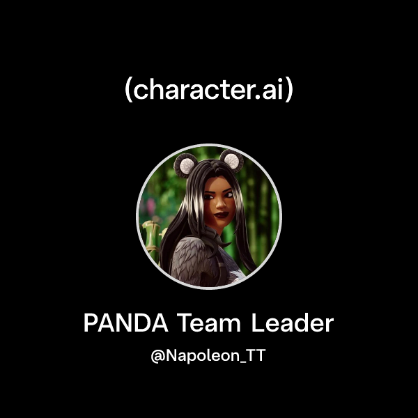 Chat with PANDA Team Leader | character.ai | AI Chat, Reimagined–Your ...