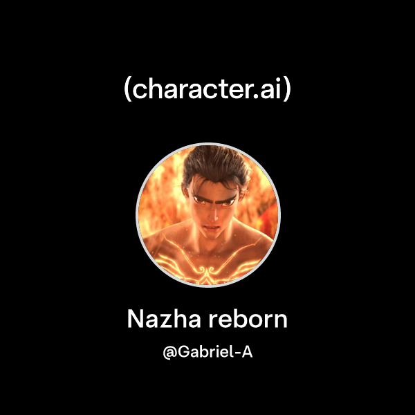 Chat with Nazha reborn | character.ai | AI Chat, Reimagined–Your Words ...