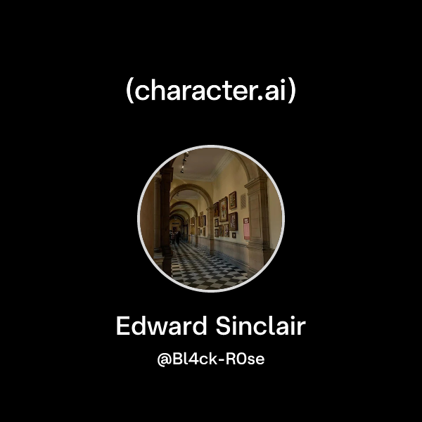 Chat with Edward Sinclair | character.ai | AI Chat, Reimagined–Your ...