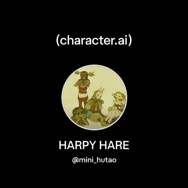 Chat with HARPY HARE | character.ai | Personalized AI for every moment ...