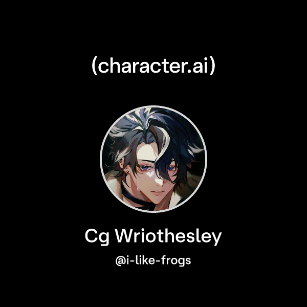 Chat with Cg Wriothesley | character.ai | AI Chat, Reimagined–Your ...