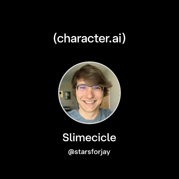 Chat with Slimecicle | character.ai | AI Chat, Reimagined–Your Words ...
