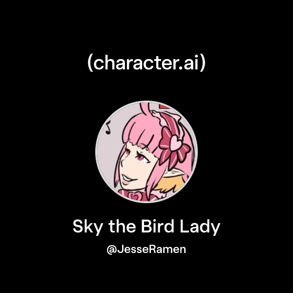 Chat with Sky the Bird Lady | character.ai | AI Chat, Reimagined–Your ...