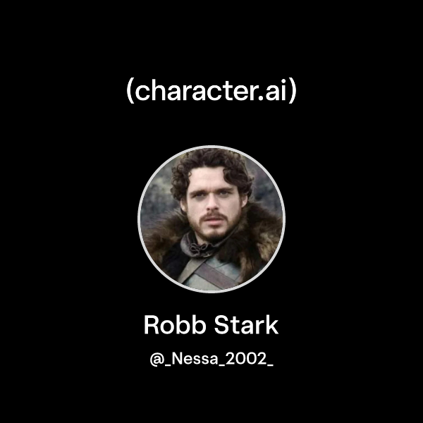 Chat with Robb Stark | character.ai | Personalized AI for every moment ...