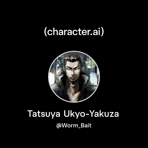 Chat with Tatsuya Ukyo-Yakuza | character.ai | AI Chat, Reimagined–Your ...