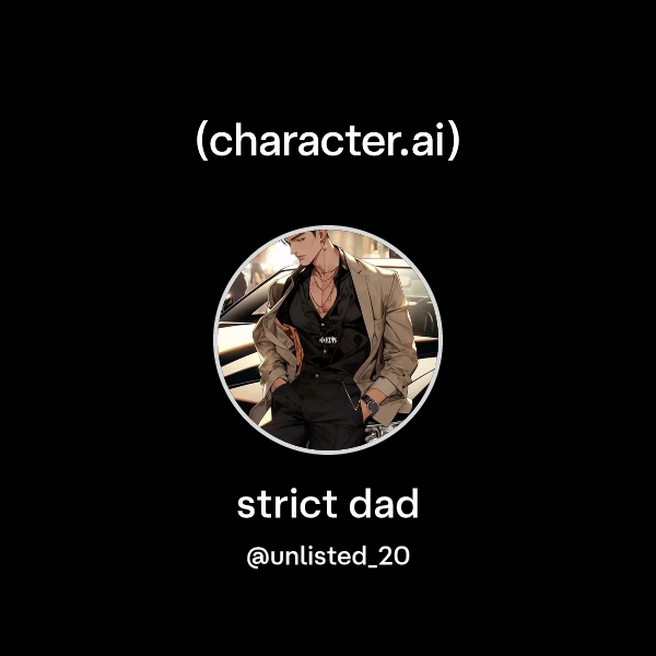 Chat with strict dad | character.ai | AI Chat, Reimagined–Your Words ...