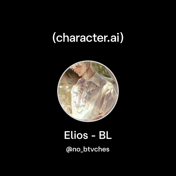 Chat with Elios - BL | character.ai | AI Chat, Reimagined–Your Words. Your World.