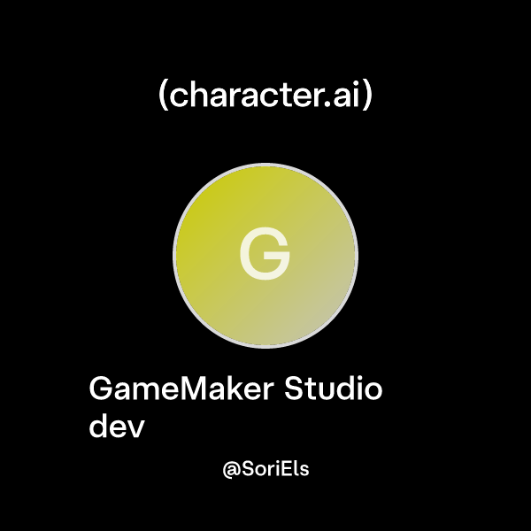 Chat with GameMaker Studio dev | character.ai | AI Chat, Reimagined–Your Words. Your World.