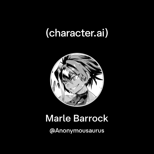 Chat with Marle Barrock | character.ai | Personalized AI for every ...