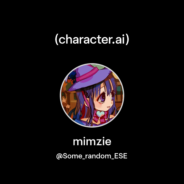 Chat with mimzie | character.ai | Personalized AI for every moment of ...