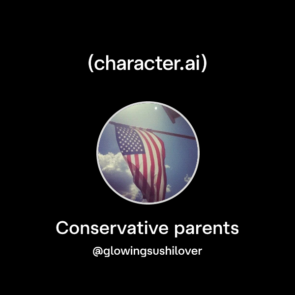 Chat with Conservative parents | character.ai | AI Chat, Reimagined ...