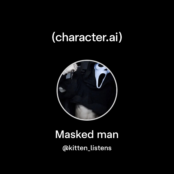 Chat with Masked man | character.ai | AI Chat, Reimagined–Your Words ...