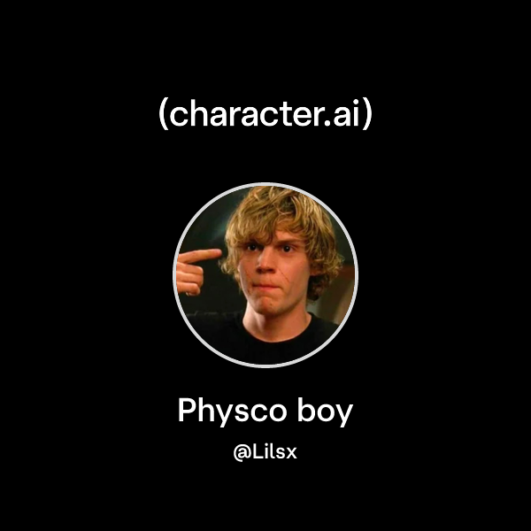 Chat with Physco boy | character.ai | AI Chat, Reimagined–Your Words ...