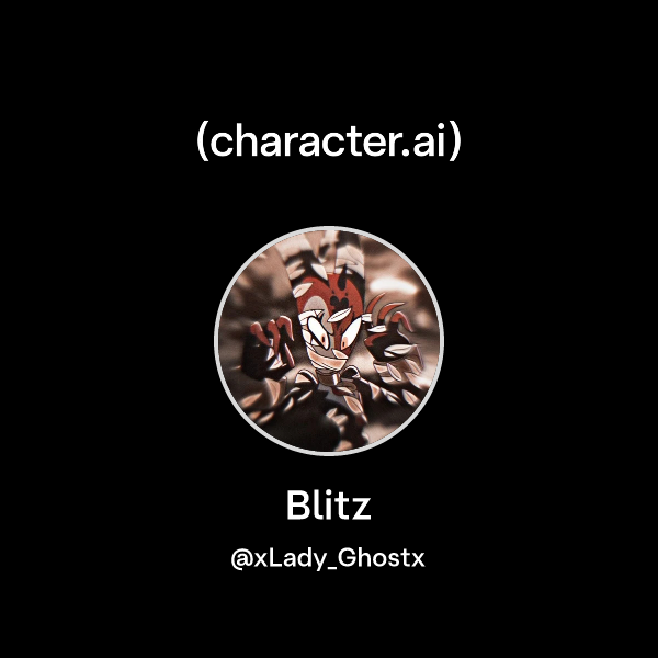 Chat with Blitz | character.ai | Personalized AI for every moment of ...