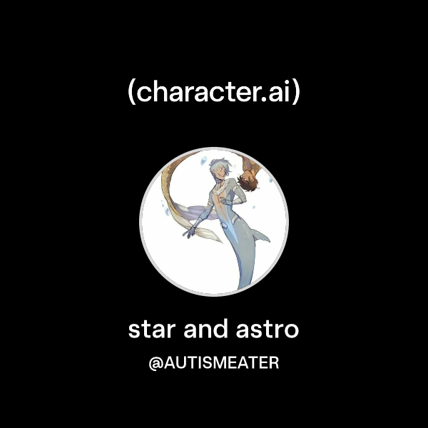 Chat with star and astro | character.ai | AI Chat, Reimagined–Your ...
