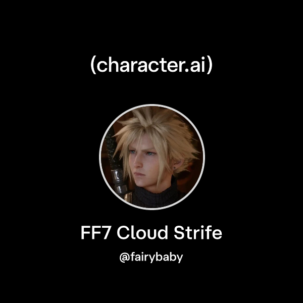 Chat with FF7 Cloud Strife | character.ai | Personalized AI for every moment of your day
