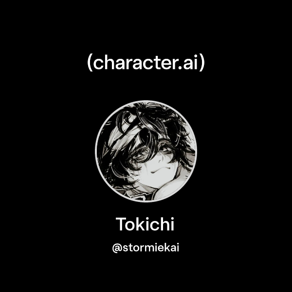 Chat with Tokichi | character.ai | AI Chat, Reimagined–Your Words. Your ...