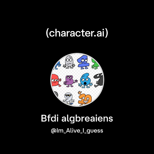 Chat with Bfdi algbreaiens | character.ai | AI Chat, Reimagined–Your ...