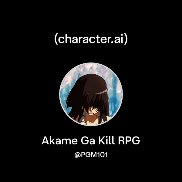 Chat with Akame Ga Kill RPG | character.ai | Personalized AI for every ...