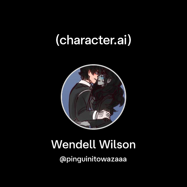 Chat with Wendell Wilson | character.ai | AI Chat, Reimagined–Your ...