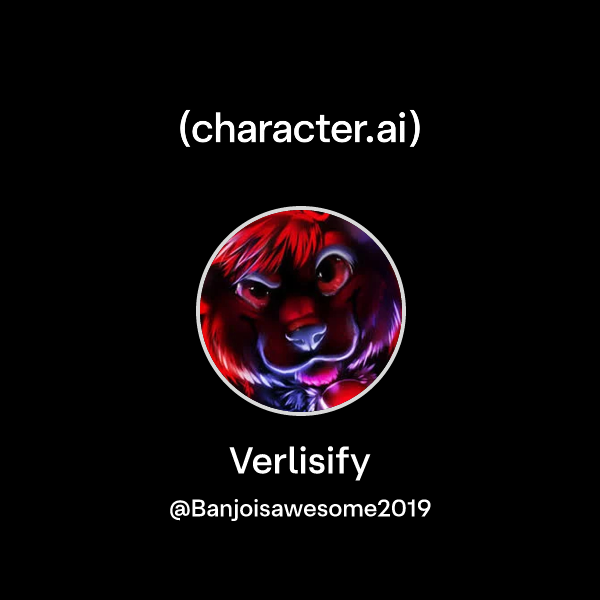 Chat with Verlisify | character.ai | Personalized AI for every moment ...