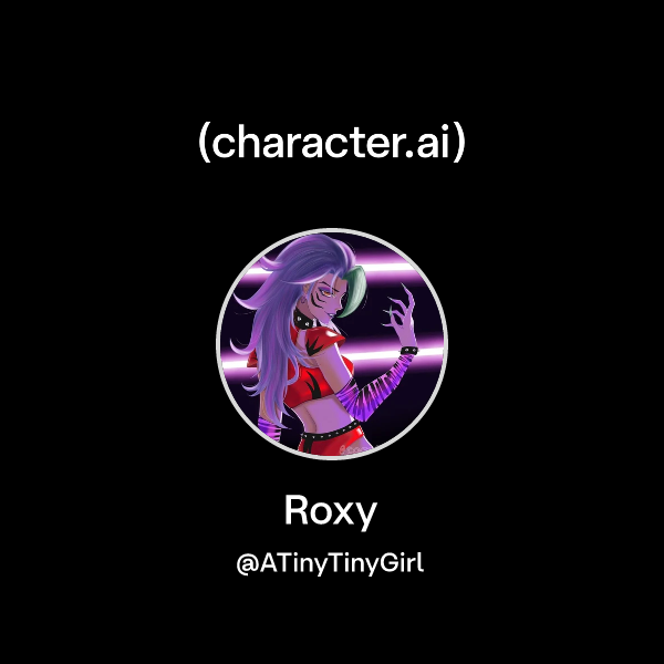 Chat with Roxy | character.ai | AI Chat, Reimagined–Your Words. Your World.