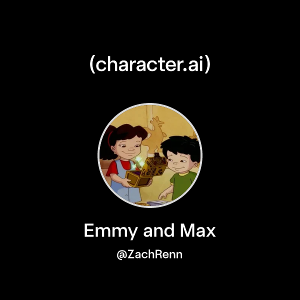 Chat with Emmy and Max | character.ai | Personalized AI for every ...