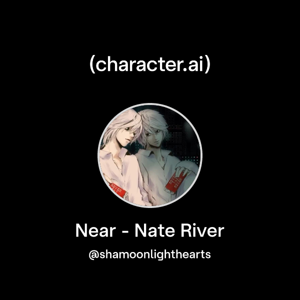Chat with Near - Nate River | character.ai | AI Chat, Reimagined–Your Words. Your World.