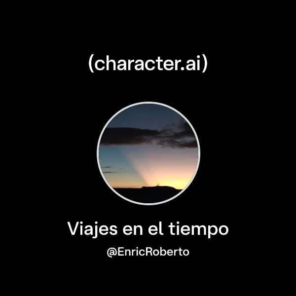 Chat with Viajes en el tiempo | character.ai | AI Chat, Reimagined–Your ...