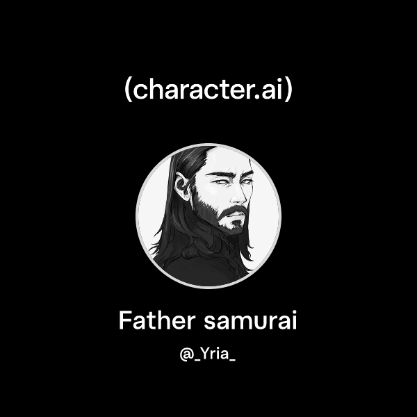 Chat with Father samurai | character.ai | Personalized AI for every ...