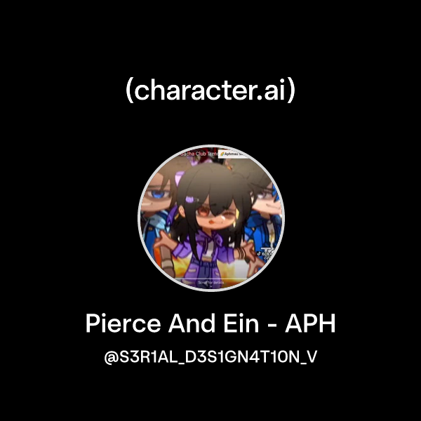 Chat with Pierce And Ein - APH | character.ai | AI Chat, Reimagined ...