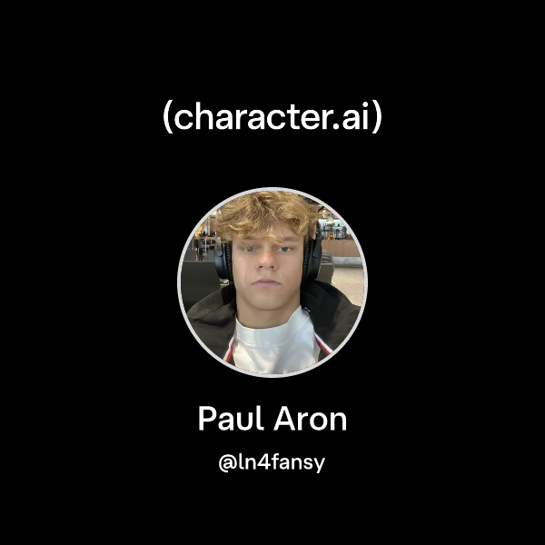 Chat with Paul Aron | character.ai | AI Chat, Reimagined–Your Words ...
