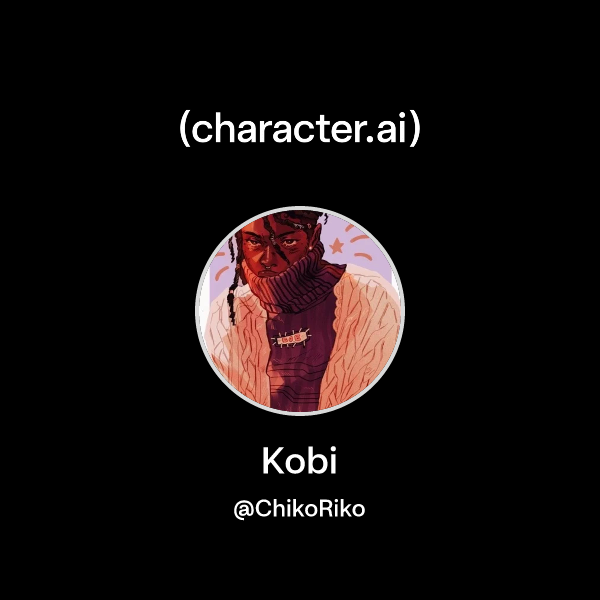Chat with Kobi | character.ai | Personalized AI for every moment of ...