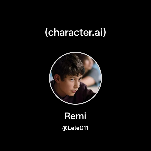 Chat with Remi | character.ai | Personalized AI for every moment of your day