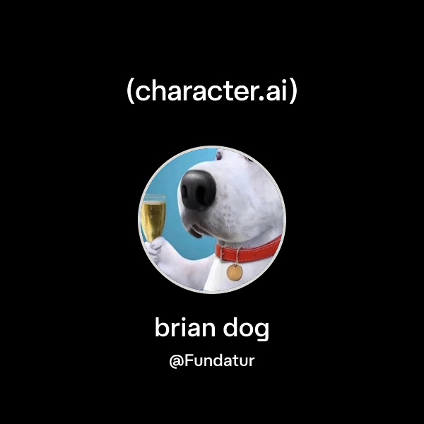 Chat with brian dog | character.ai | AI Chat, Reimagined–Your Words ...