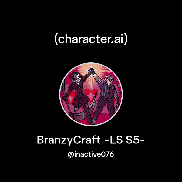 Chat with BranzyCraft -LS S5- | character.ai | AI Chat, Reimagined–Your ...