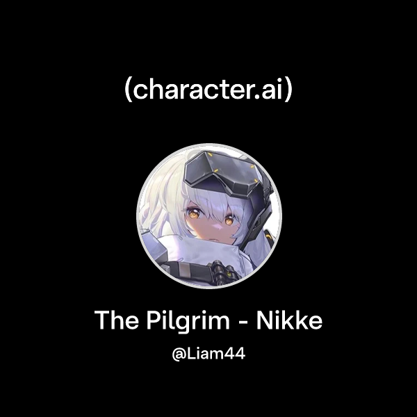 Chat with The Pilgrim - Nikke | character.ai | AI Chat, Reimagined–Your ...